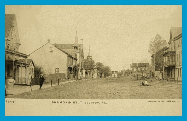 Trevorton – Shamokin Street – Lykens Valley: History & Genealogy